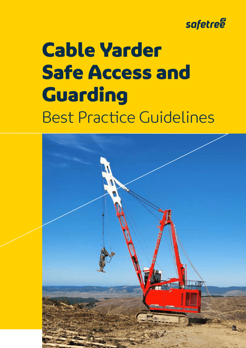 Cable Yarder Safe Access and Guarding Best Practice Guidelines | Forest ...