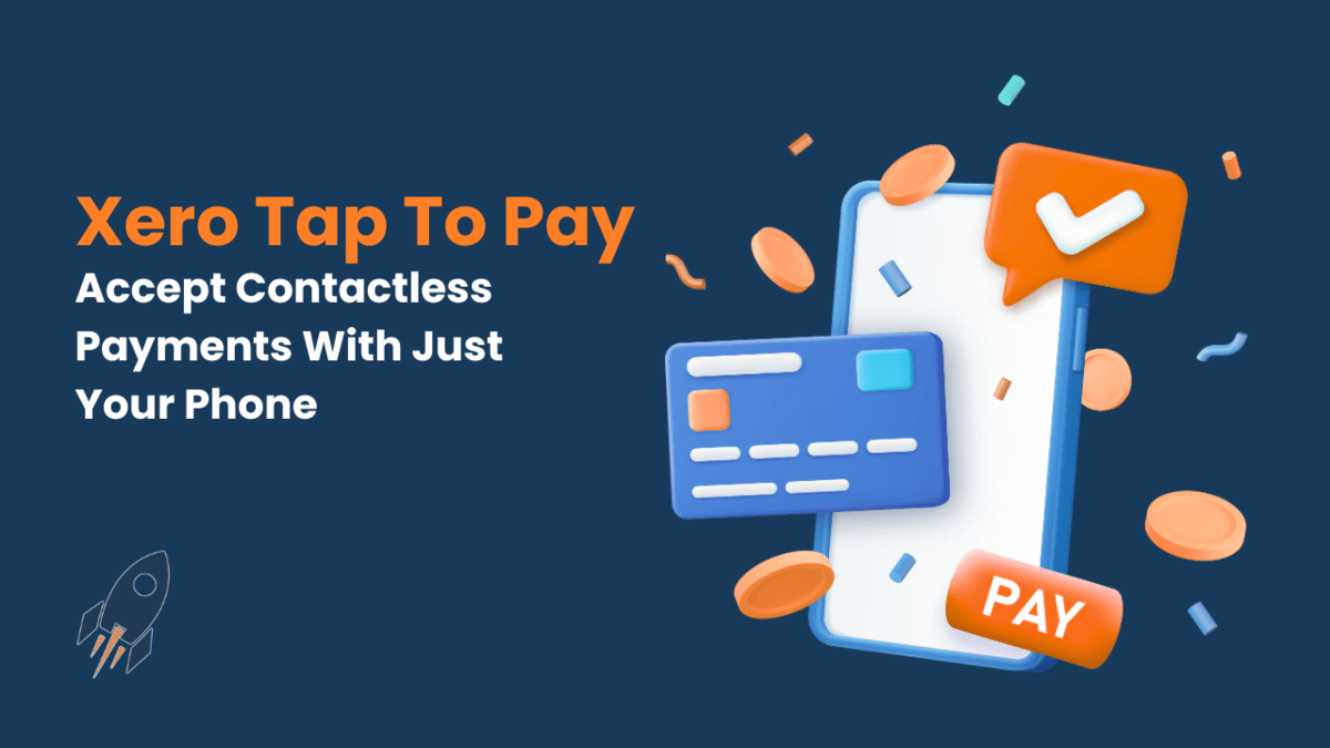 Xero Tap to Pay: accept contactless payments with just your phone ...