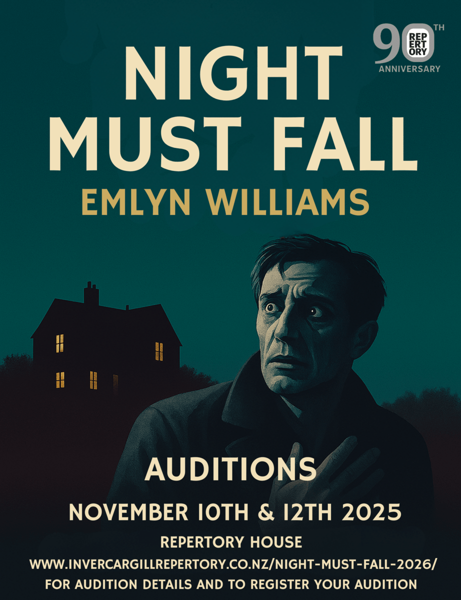 'Night Must Fall' Open Call Auditions | Invercargill Repertory Society Inc.