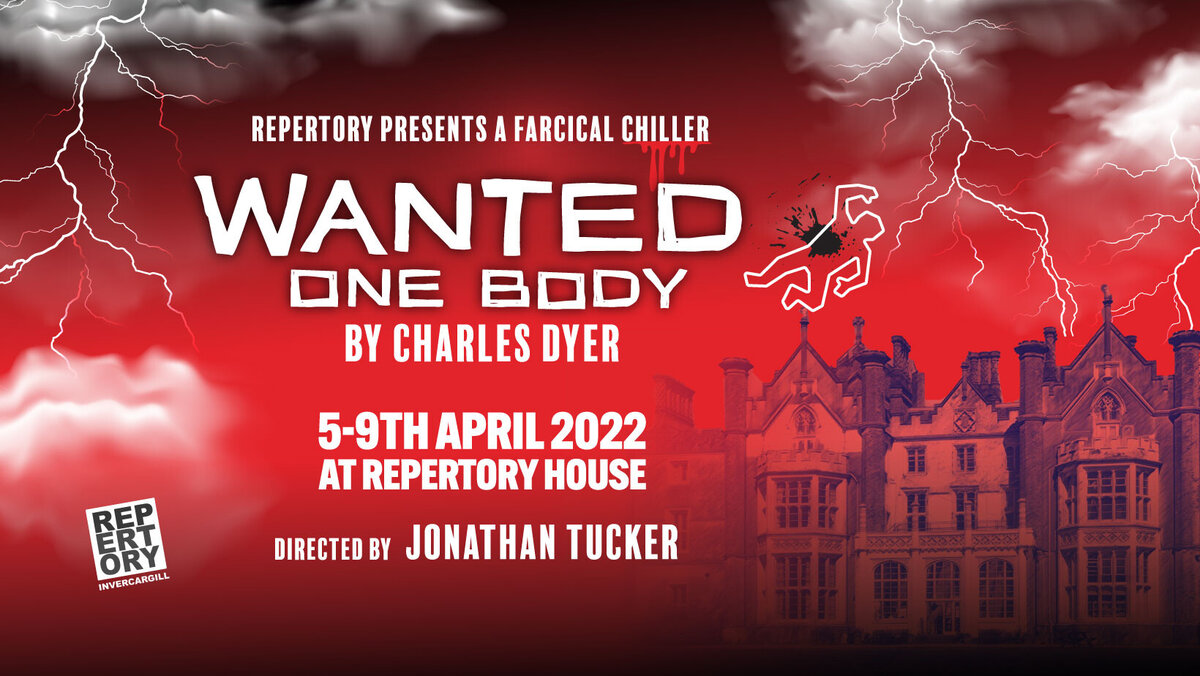 Wanted-One Body (2022) | Invercargill Repertory Society Inc.