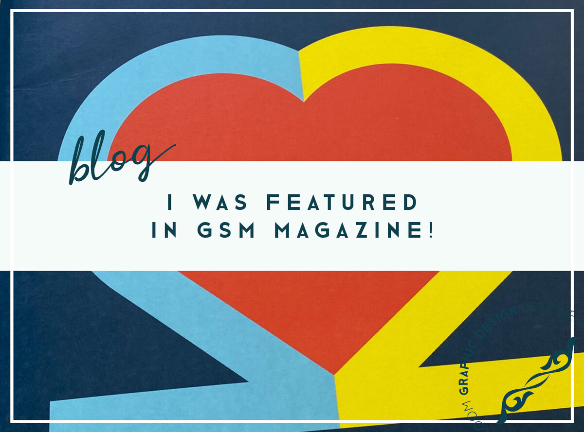 I was featured in GSM Magazine! | Designerbloom Graphic Design