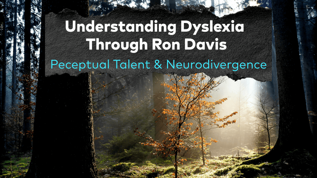 Understanding Dyslexia Through Ron Davis: Disorientation ...