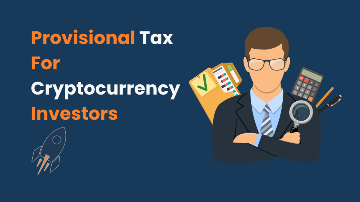 Provisional Tax Guide for Cryptocurrency Investors | cryptocurrencytax ...